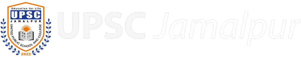 UPSC Jamalpur – Education for Life